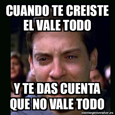 Meme crying peter parker - cuando te creiste el vale todo y te das ...