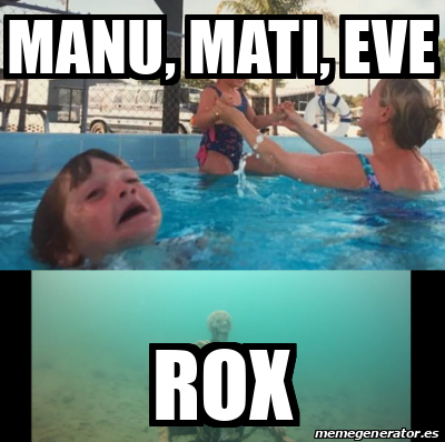 Meme Personalizado - Manu, Mati, eve Rox - 33197420