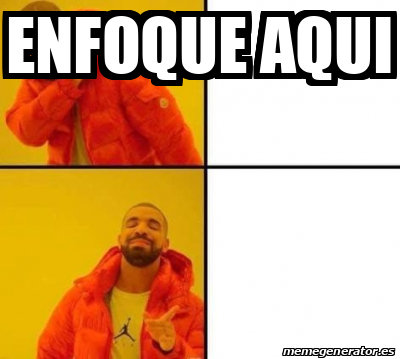 Meme Personalizado - Enfoque aqui - 33198119