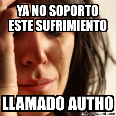 Meme Problems - ya no soporto este sufrimiento llamado auth0 - 33198973