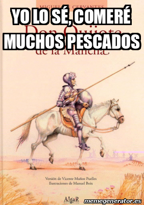 Meme Personalizado - Yo lo sé, comeré muchos pescados - 33199415