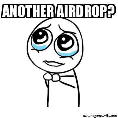 Meme Por favor - Another airdrop? - 33199894
