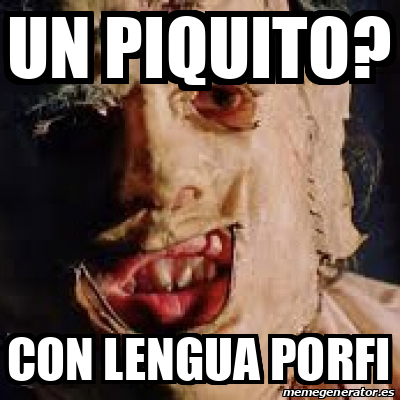 Meme Personalizado - UN PIQUITO? Con lengua porfi - 33202617