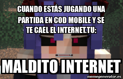 Meme Personalizado - Cuando estás jugando una partida en cod Mobile y ...