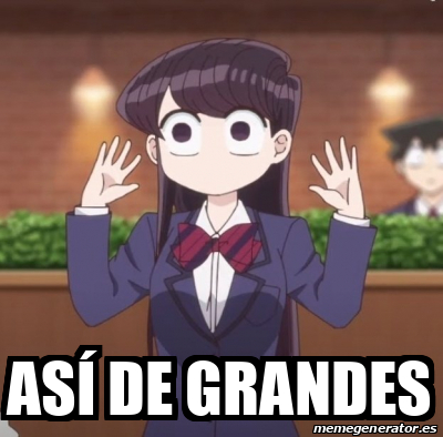 Meme Personalizado - así de grandes - 33203956