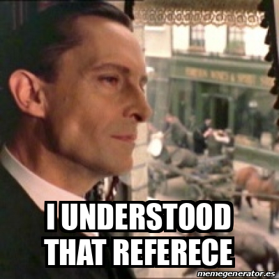 Meme Personalizado - I understood that referece - 33205114