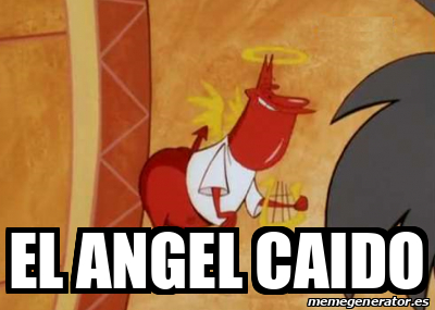 Meme Personalizado - el angel caido - 33206846