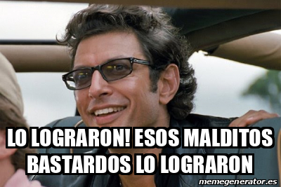 Meme Personalizado - Lo lograron! Esos malditos bastardos lo lograron ...