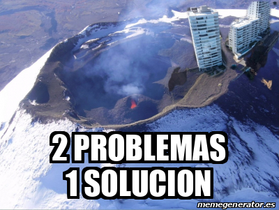 Meme Personalizado - 2 problemas 1 solucion - 33212489