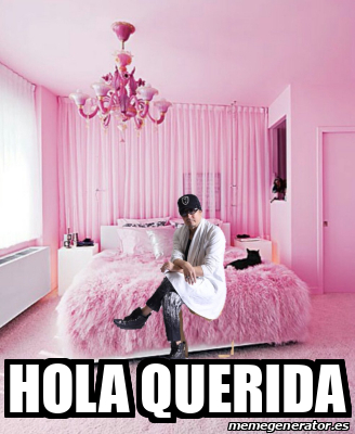 Meme Personalizado - Hola querida - 33213728