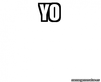 Meme Personalizado - YO - 33215928