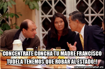 Meme Personalizado - . CONCENTRATE CONCHA TU MADRE FRANCISCO TUDELA ...