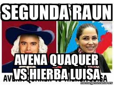 Meme Personalizado - Segunda raun Avena quaquer vs hierba luisa - 33218629
