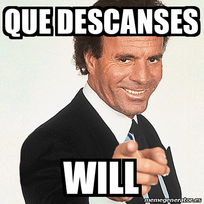 Meme Julio Iglesias - Que descanses Will - 33219628