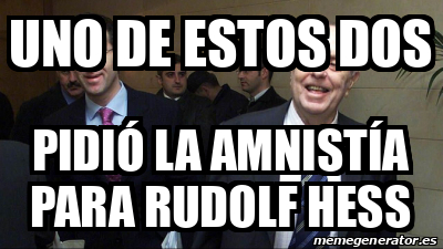 Meme Personalizado - uno de estos dos pidió la amnistía para rudolf ...