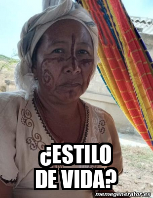Meme Personalizado - ¿Estilo de vida? - 33220885