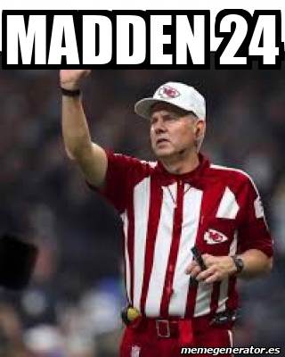 Meme Personalizado - MADDEN 24 - 33221076
