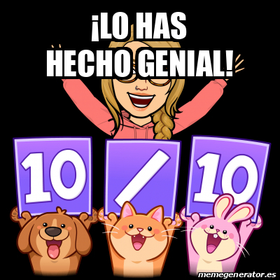 Meme Personalizado - ¡Lo has hecho genial! - 33221646