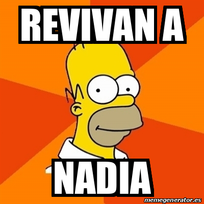 Meme Homer - REVIVAN A NADIA - 33222765