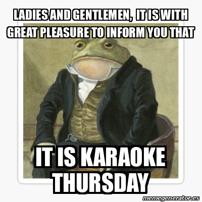 Meme Personalizado - ladies and gentlemen, it is with great pleasure to inform you that it is ...