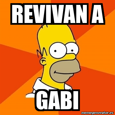 Meme Homer - REVIVAN A GABI - 33223352