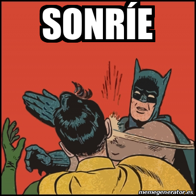 Meme Batman slaps Robin - Sonríe - 33224193