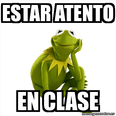 Meme Kermit the frog - estar atento EN CLASE - 33224359