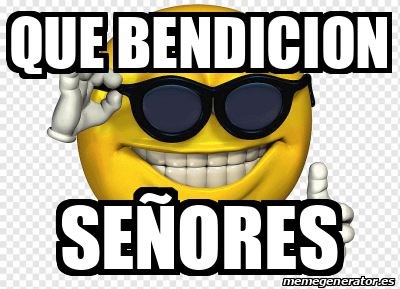 Meme Personalizado - Que bendicion señores - 33226125