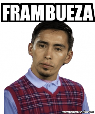 Meme Personalizado - Frambueza - 33226181