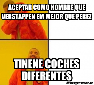 Meme Personalizado - Aceptar como hombre que verstappen em mejor que ...