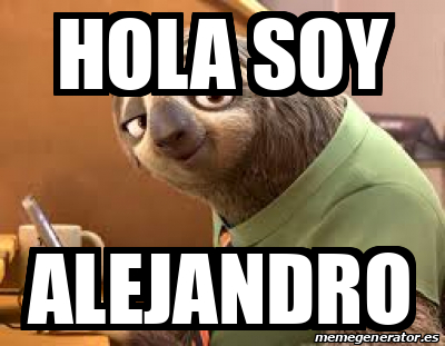 Meme Personalizado - Hola soy Alejandro - 33228607