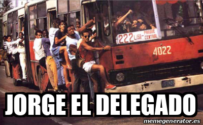 Meme Personalizado - Jorge el delegado - 33228615
