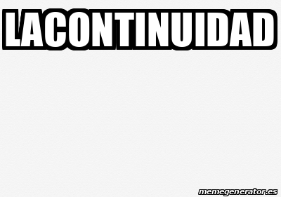 Meme Personalizado - LACONTINUIDAD - 33228626