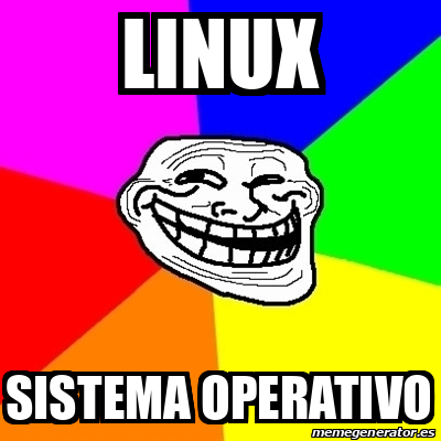 Meme Troll - linux sistema operativo - 33229884