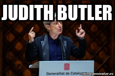 Meme Personalizado - Judith Butler - 33230721