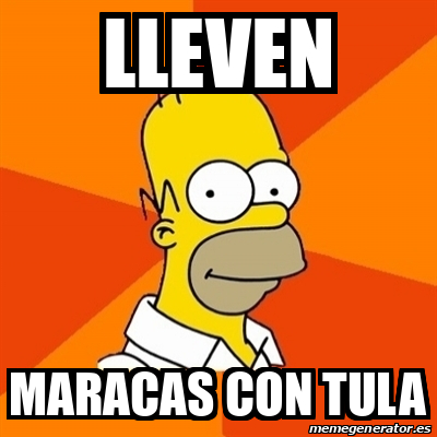 Meme Homer - lleven maracas con tula - 33230975