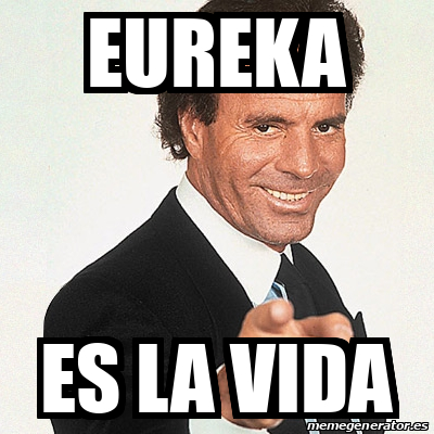 Meme Julio Iglesias - Eureka Es la vida - 33231141