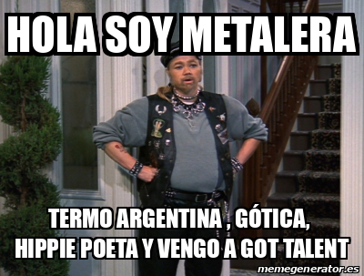 Meme Personalizado - Hola soy metalera Termo argentina , gótica, hippie ...