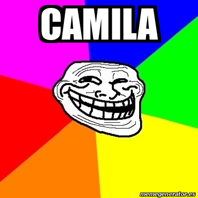 Meme Troll - Camila - 33232304