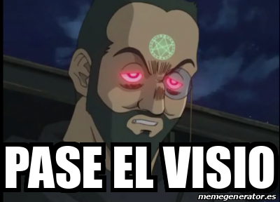 Meme Personalizado - Pase el visio - 33233603