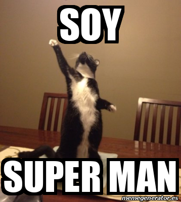 Meme Personalizado - soy super man - 33235328