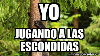 Meme Personalizado - yo jugando a las escondidas - 33235355