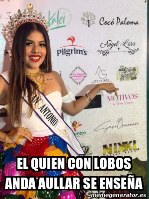 Meme Personalizado - El quien con lobos anda aullar se enseña - 33235504