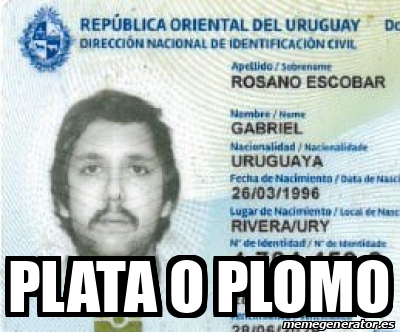 Meme Personalizado - plata o plomo - 33236306