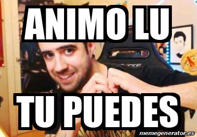 Meme Personalizado - animo lu tu puedes - 33237473