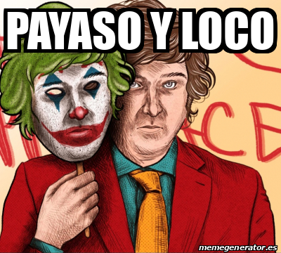 Meme Personalizado - PAYASO y LOCO - 33239052