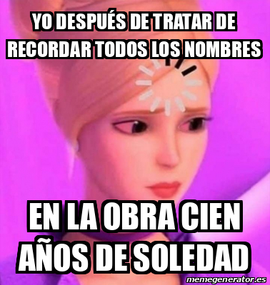 Meme Personalizado - Yo después de tratar de recordar todos los nombres ...