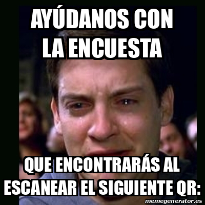 Meme crying peter parker - ayúdanos con la encuesta que encontrarás al ...
