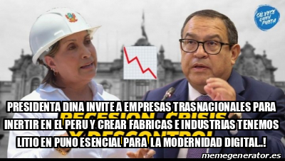 Meme Personalizado - PRESIDENTA DINA INVITE A EMPRESAS TRASNACIONALES ...