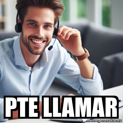 Meme Personalizado - pte llamar - 33246477